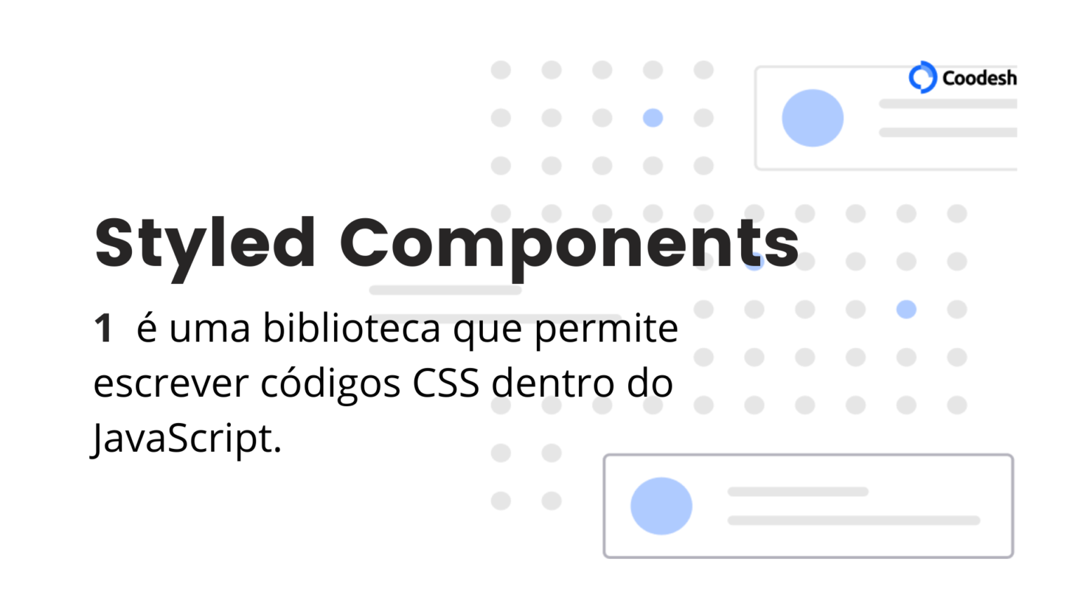 O que é styled components?