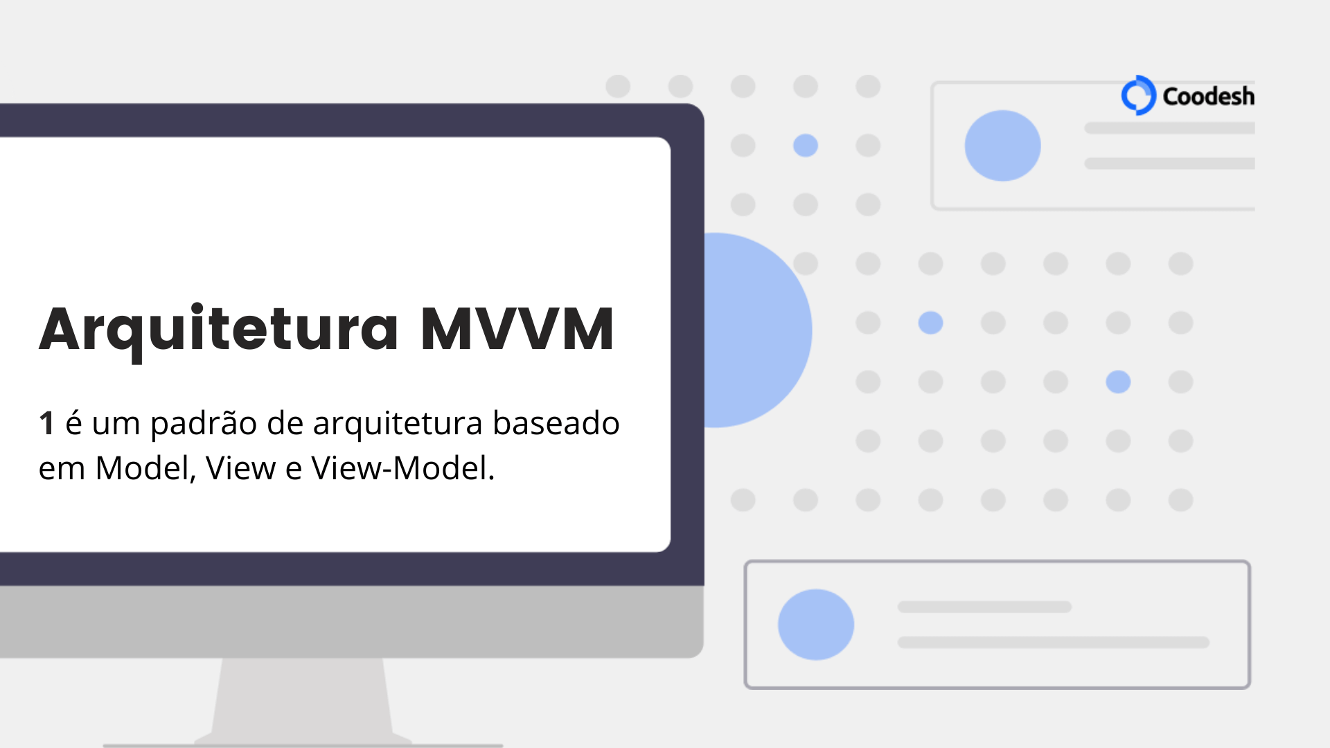 O que é arquitetura MVVM? O que é arquitetura MVVM?